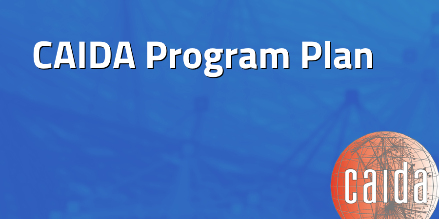 CAIDA Program Plan - CAIDA