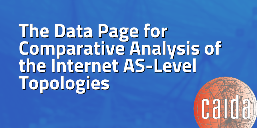 The Data Page for Comparative Analysis of the Internet AS-Level ...