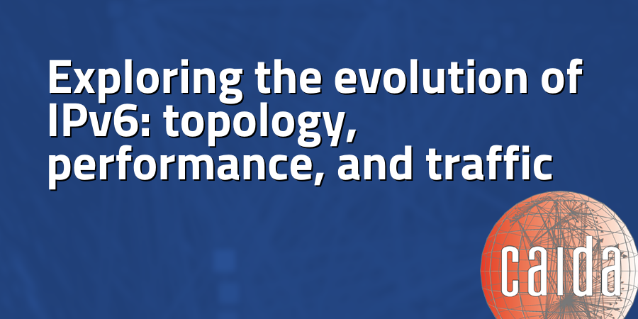 IPv6 Evolution - CAIDA