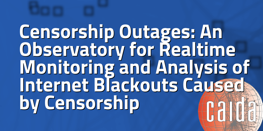 Censorship Outages: Proposal - CAIDA