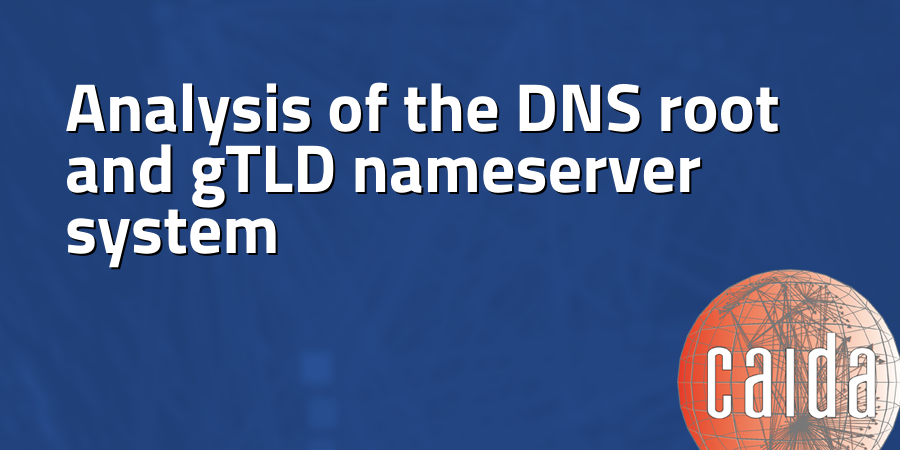 Analysis of the DNS root and gTLD nameserver system - CAIDA