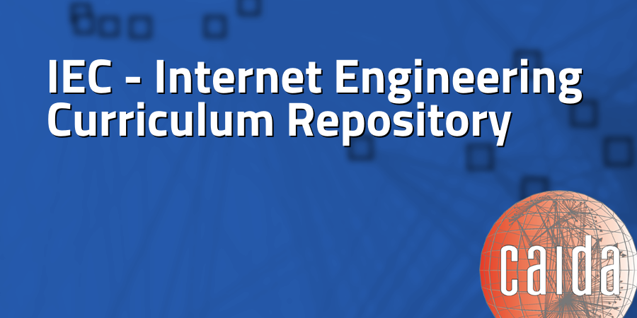 IEC - Internet Engineering Curriculum Repository - CAIDA