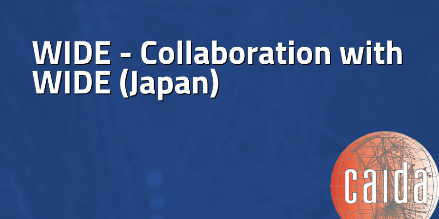 WIDE - Collaboration with WIDE (Japan) - CAIDA
